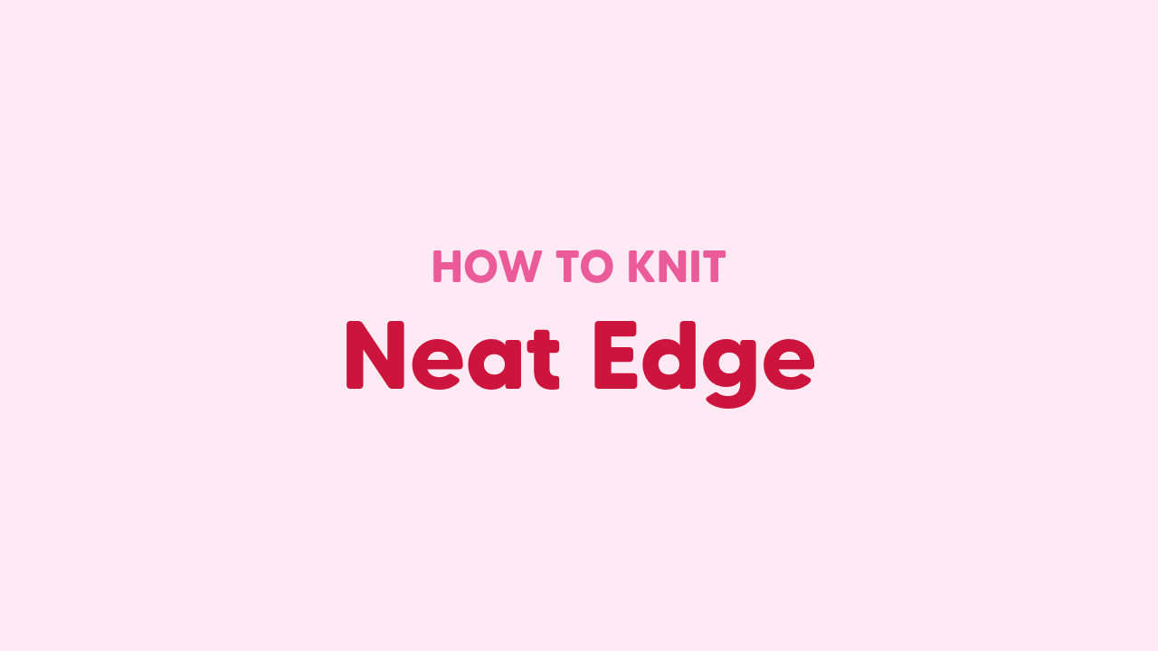 How to Knit a Neat Edge - Skappel Oslo